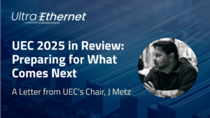 UEC 2025 in Review: Preparing for What Comes Next - A Letter from UEC’s ...